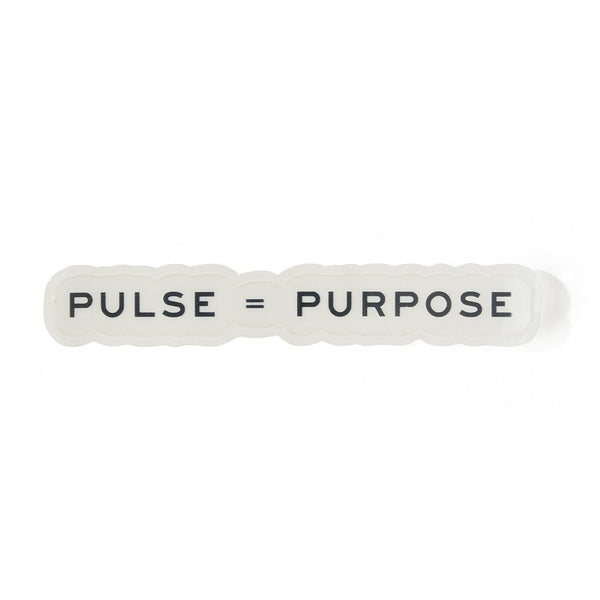 "Pulse = Purpose" Reusable Sticker - Hope Heals Shop